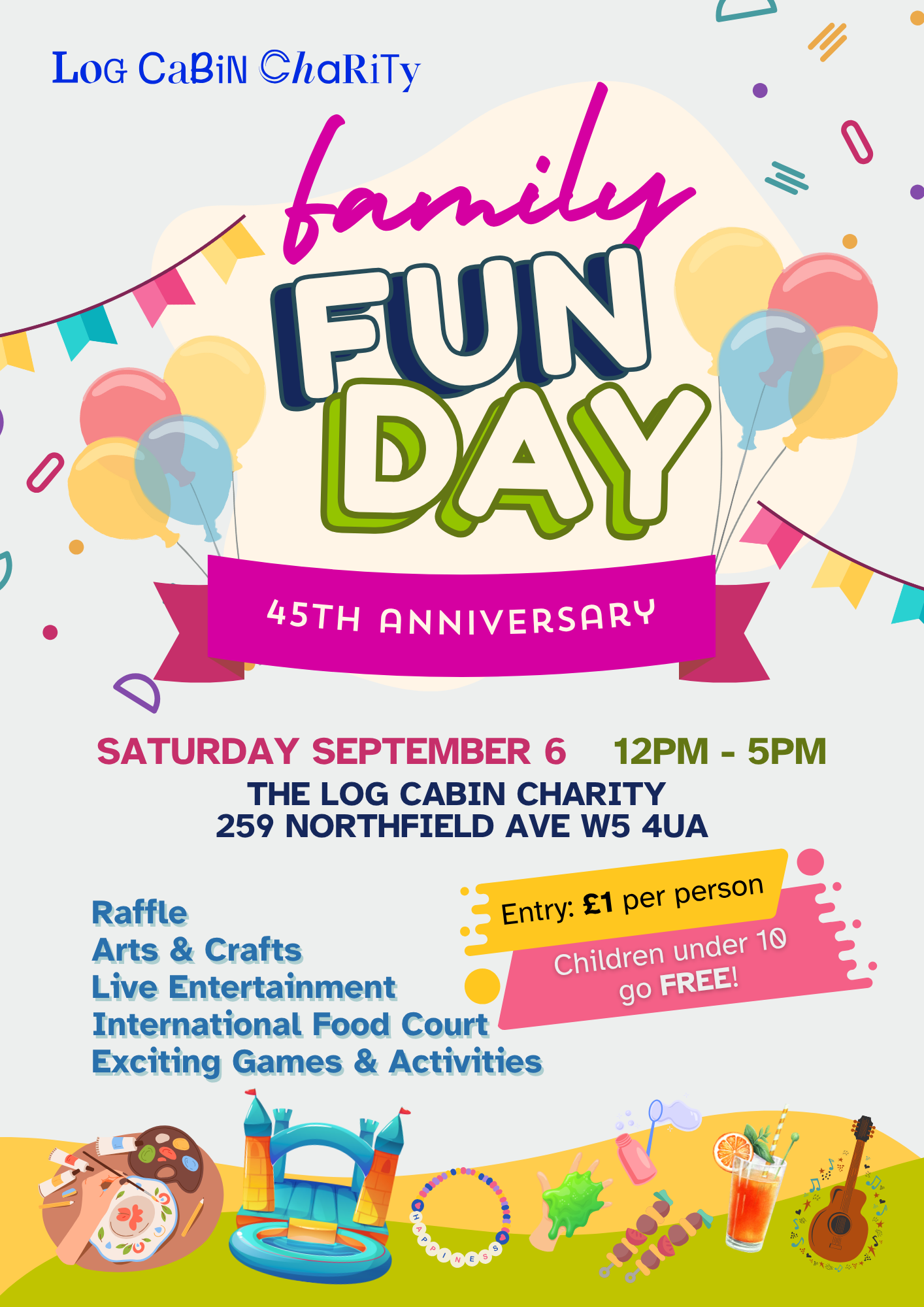 45th Anniversary Family Fun Day - The Log Cabin Charity